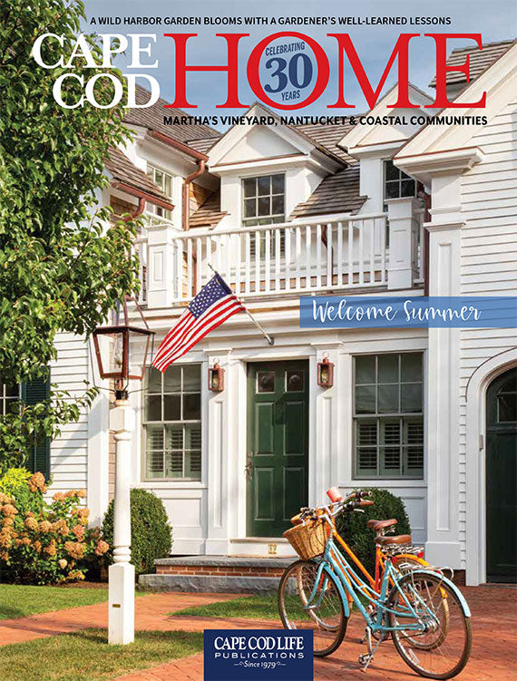 Cape Cod HOME Early Summer 2025 – Cape Cod Life Shop